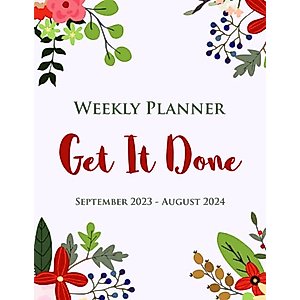 Weekly Planner | Get It Done! September 2023 to August 2024: A Large Week Per Page Calendar | One Year Agenda Tracker for Women