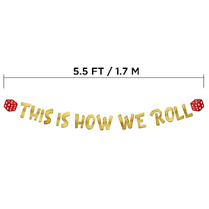 This Is How We Roll Casino Themed Glitter Banner – Las Vegas Birthday and Bachelorette Party Decorations – Poker Party Garland, Favors and Supplies