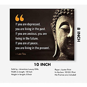 Lao Tzu Quotes-"If You Are at Peace-Living in the Present"- Inspirational Wall Art- 10 x 8" Spiritual Poster Print with Buddha Image-Ready to Frame. Home-Office-Studio-Spa Decor. Perfect Zen Gift!