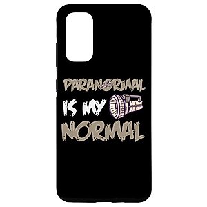 Galaxy S20 Paranormal Is My Normal Flashlight Ghost Hunting Gear Case