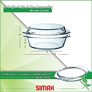 Simax Casserole Dish With Lid, 24 Ounce Round Glass Cookware, Oven and Microwave Safe Borosilicate Glass, Made In Europe 0.75 Qt
