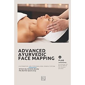 Advanced Ayurvedic Face Mapping: The Barrier Method: Skin Analysis Decoded