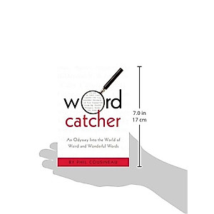 Wordcatcher: An Odyssey into the World of Weird and Wonderful Words