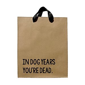 FarmedandFashioned Funny Gift Bags, In Dog Years You're Dead Kraft Gift Bag With Black Ribbon Handles, Novelty Gift Bags, Gift Bag For Old People, Gift Bag For Friend