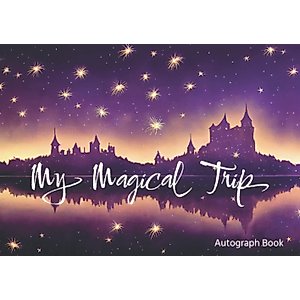 Autograph Book: My Magical Trip | Capture Character Signatures from Theme Park Adventures | Memory Autograph and Photo Book | Magical Castle Design