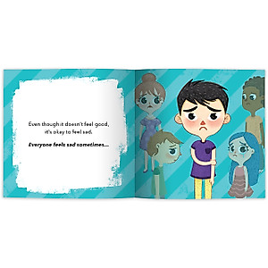 Everyone Feels Sad Sometimes - Emotions Book for Kids Ages 3-10 Struggling With Sadness, Hopelessness, & Self-Confidence - Practical Tools to Help Children Manage Sadness and Unlock Happiness