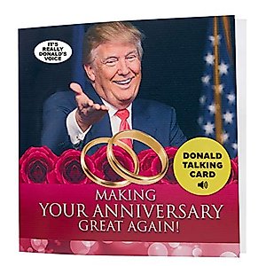 Talking Trump Anniversary Card – Says Happy Anniversary in Donald Trump's REAL Voice - Give Someone a Personal Anniversary Greeting from The President of The United States - Includes Envelope