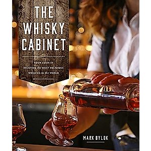 The Whisky Cabinet: Your guide to enjoying the most delicious whiskies in the world