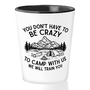 Bubble Hugs Funny Camping Shot Glass 1.5oz - You don’t have to be crazy - Hiking Woods Adventure Explorer Travel Outdoor Camping
