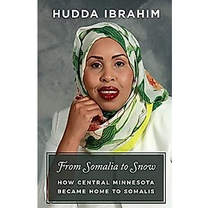 From Somalia to Snow: How Central Minnesota Became Home to Somalis