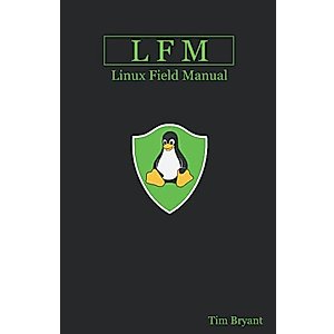 LFM: Linux Field Manual