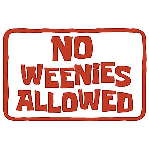 No Weenies Allowed Sign Funny Meme Posters, Bedroom Door Sign, Bedroom Cool Wall Decor (706)