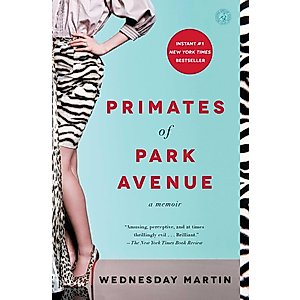Primates of Park Avenue: A Memoir