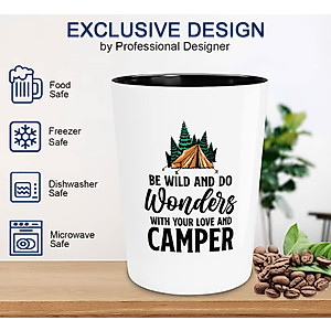 Flairy Land Camping Shot Glass 1.5oz - Be Wild And Do Wonders - Campfire Lover Campsite Climbing Activities Outdoorsman Cabin Enthusiasts Nature