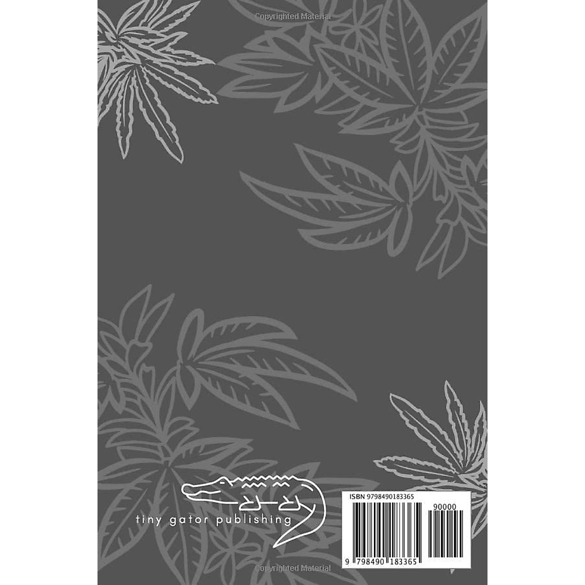 The Cannabis Journal: The Ultimate Strain Tracker for Marijuana Enthusiasts, Potheads, and Weed Lovers of all Types