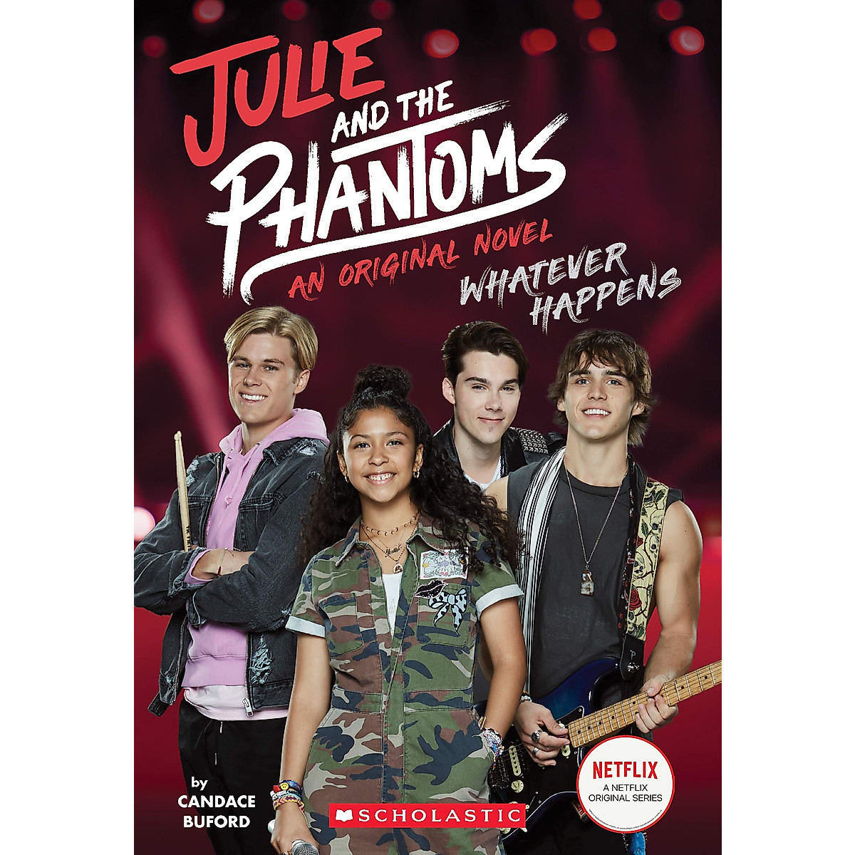 Whatever Happens (Julie and the Phantoms, Novel #1) (Julie and the Phantoms, 1)