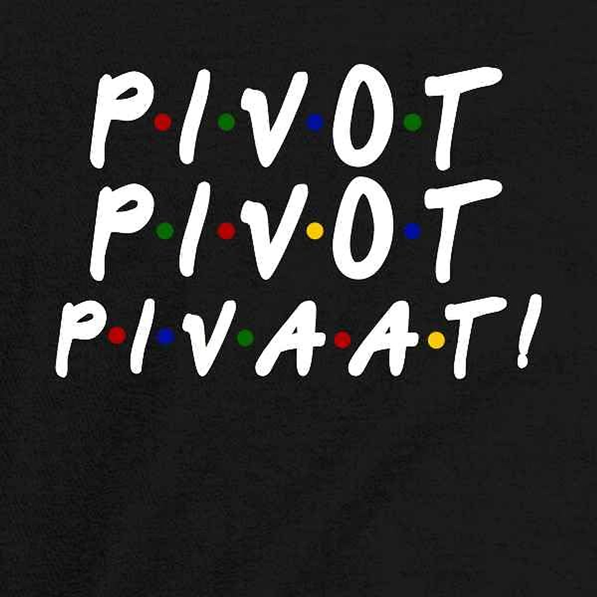 Pop Threads Pivot Pivot Pivaat! Funny 90s TV Show Quote Infant Baby Boy Girl Bodysuit Black 6M