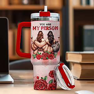 99OWL My Person Rose Flowers, Tumbler 40 Oz With Handle Lid And Straw, Sister Gifts, Handle From Friend Best Stainless Tumblers Insulated Coffee Camelia Flower Quartz Women Hot