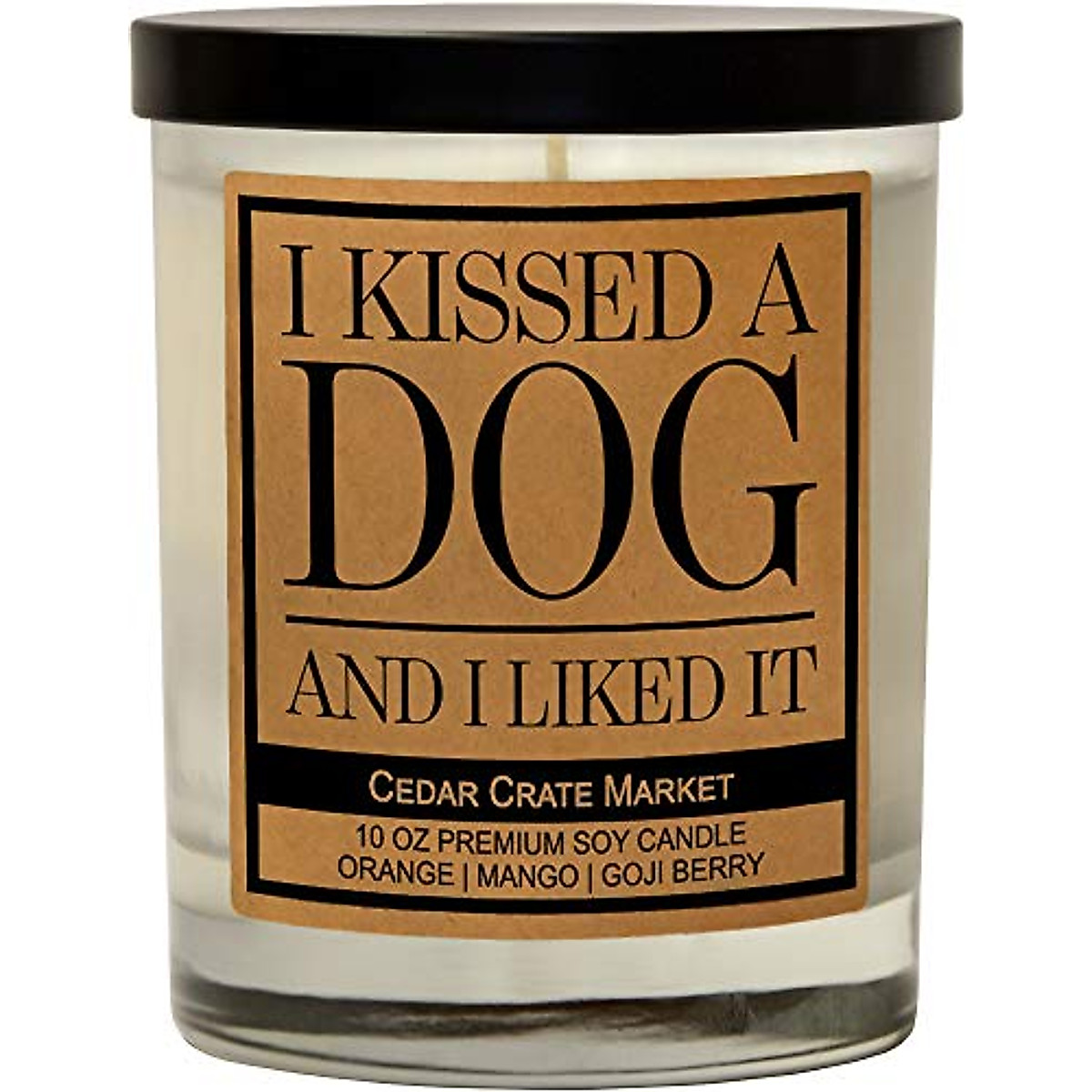 I Kissed A Dog and I Liked It, Kraft Label Scented Soy Candle, Orange, Mango, Goji Berry, 10 Oz. Glass Jar Candle, Made in The USA, Decorative Candles, Funny and Sassy Gifts