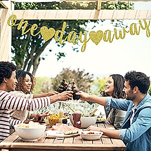 One Day Away Banner, Rehearsal Dinner Decorations Supplies, Wedding Party Sign, Tomorrow We Do, Pre-Strung, Photo Background, Gold Glitter