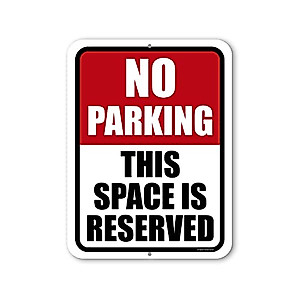 Honey Dew Gifts, No Parking This Space is Reserved, 9 inch by 12 inch, Made in USA, Metal Sign Post, Yard Signs, Yard Décor, Lawn Signs, Warning Signs, No Parking Signs, Reserved Signs