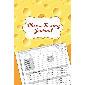 Cheese Tasting Journal: Cheese Log Book 6"x9" (120 Pages): A Cheese Lover's Tracker Notebook with Checklists , Reviews & Ratings