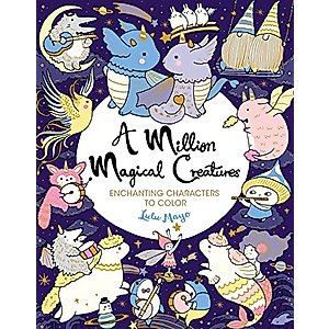 A Million Magical Creatures: Enchanting Characters to Color (A Million Creatures to Color)