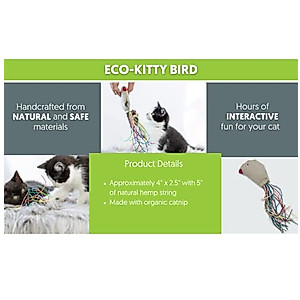 Honest Pet Products Eco Kitty Bird is a Truly Natural and Safe Toy for Your Kitty. Filled with Organic Catnip, Enticing Rattle and Colorful Hemp Twine Tail. Made in The USA and Money Back Guaranteed