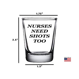 Rogue River Tactical Sarcastic Funny Nurses Need Shots Too Shot Glass Gift Idea For Nurse