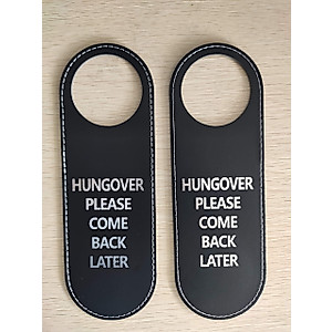 "Hungover Please Come Back Later" Leather Doorknob Hanger, Double-Sided. Authentic Durable Leather. Silver Stamping. 1-Hanger per Purchase.