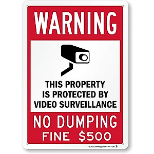 SmartSign “Warning - This Property Is Protected By Video Surveillance, No Dumping, Fine $500” Sign | 10" x 14" Engineer Grade Reflective Aluminum
