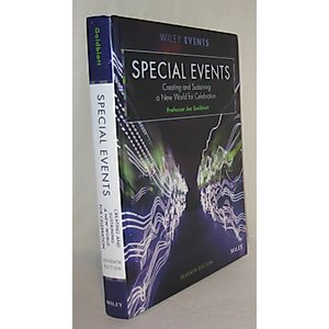 Special Events: Creating and Sustaining a New World for Celebration, (7th Edition)