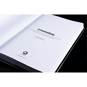 Irresistible: The Seven Secrets of the World's Most Enduring, Employee-Focused Organizations