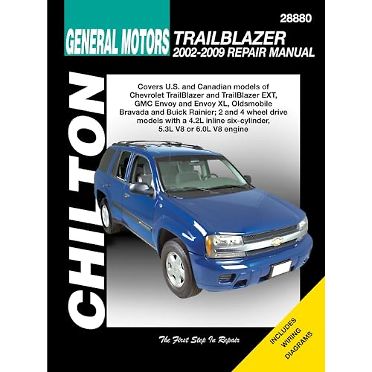 Chilton Total Car Care Chevrolet Trailblazer, GMC Envoy, Oldsmobile Bravada & Rainier 02-09 (Chilton's Total Car Care Repair Manual)