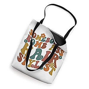 Somebody's Bomb Ass Hair Stylist Tote Bag