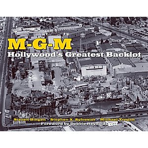 MGM: Hollywood's Greatest Backlot