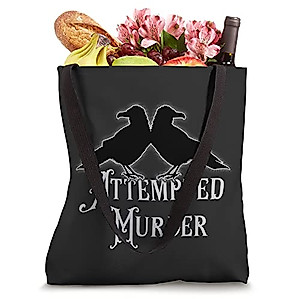 Funny Ornithology Gothic Raven Crow Attempted Murder Tote Bag