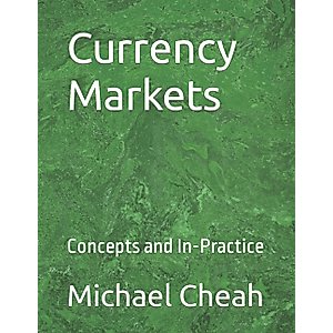 Currency Markets: Concepts and In-Practice