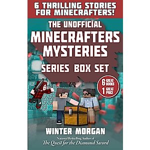 The Unofficial Minecrafters Mysteries Series Box Set: 6 Thrilling Stories for Minecrafters! (Unofficial Minecrafters Mysteries, 1-6)