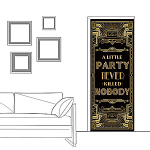 musykrafties Roaring 20s A Little Party Never Killed Nobody Door Cover Art Deco Jazz Party 72x30inch