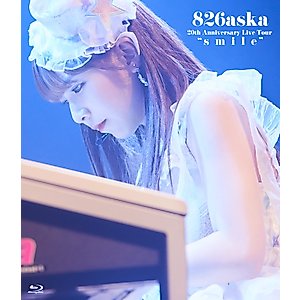 826aska 20th Anniversary Live Tour “smile"【TYPE- 2】(Blu-ray)