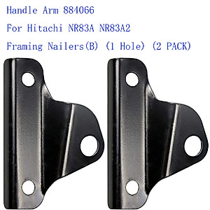 Handle Arm 884066 For Hitachi NR83A NR83A2 Framing Nailers(B) (1 Hole) (2 PACK)