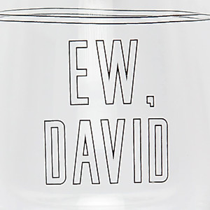 Culture Fly Schitt's Creek Merchandise Ew David Rose 16 Oz. Stemless Wine Glass