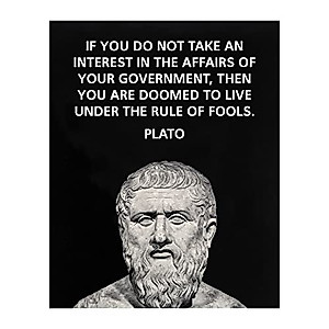 Take Interest In Your Government - Patriotic Wall Art Print, Plato Quotes Typographic Wall Decor For Home Decor, Office Decor, School Decor, Classroom Decor, & Dorm Decor, Unframed Wall Print- 8x10”