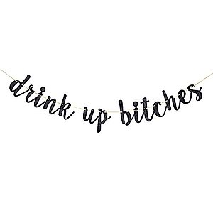 Drink Up Banner - Funny Alcohol Party Banner - Bachelorette/Engagement/Wedding/Birthday Party Decorations (Black)