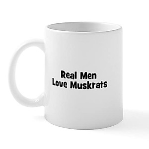 CafePress Real Men Love Muskrats Mug Ceramic Coffee Mug, Tea Cup 11 oz