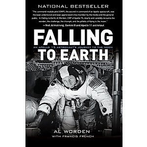 Falling to Earth: An Apollo 15 Astronaut's Journey to the Moon