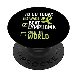 To Do Today Wake Up Beat Lymphoma Rule The World PopSockets Swappable PopGrip