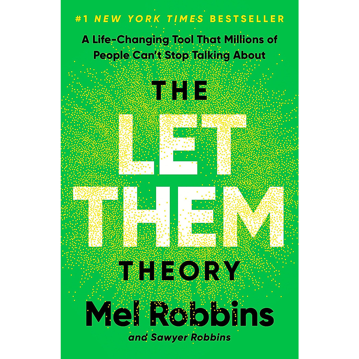 The Let Them Theory: A Life-Changing Tool That Millions of People Can't Stop Talking About