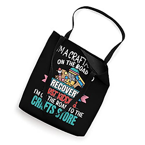 I'm Craftaholic On Road To Recovery Scrapbooking Crafter Tote Bag